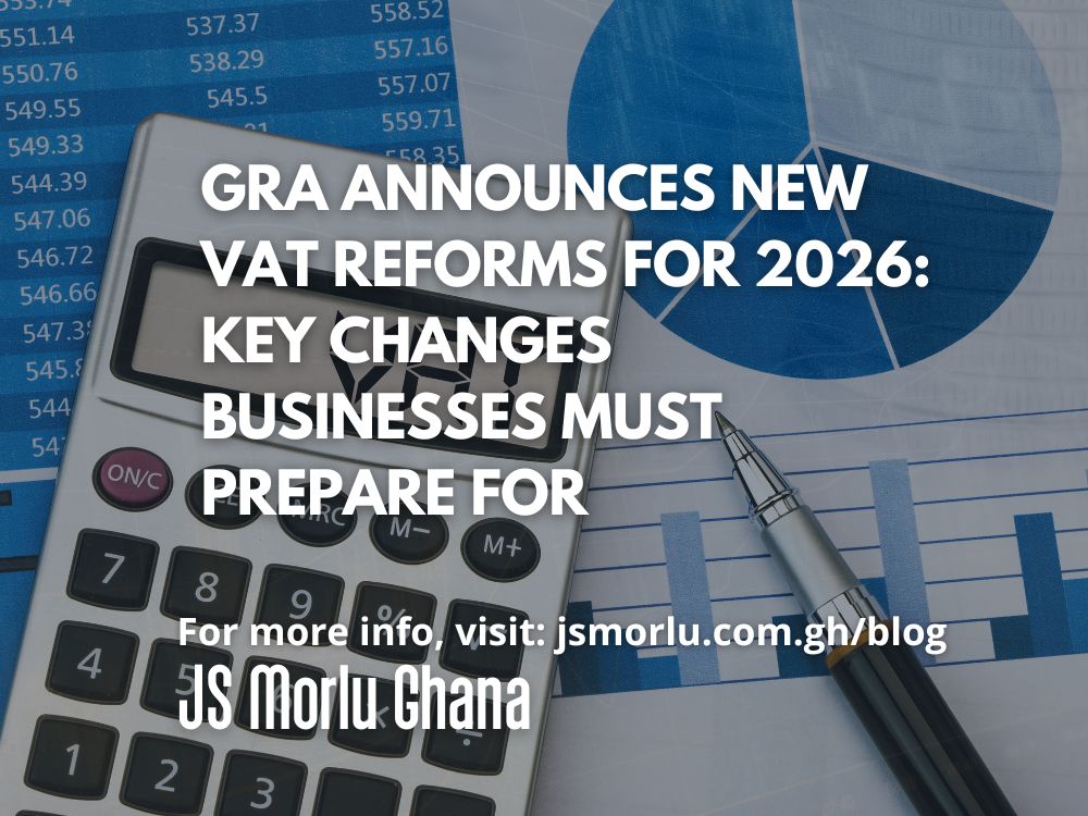 GRA Announces New VAT Reforms for 2026: Key Changes Businesses Must ...